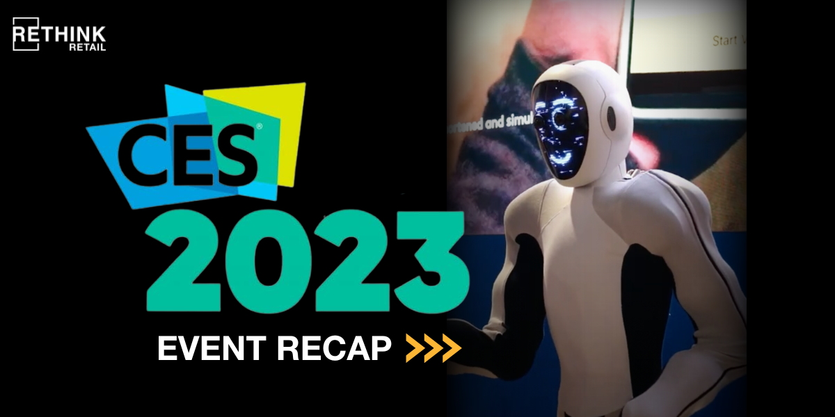 RETHINK Retail at CES 2023: Event Recap - RETHINK Retail