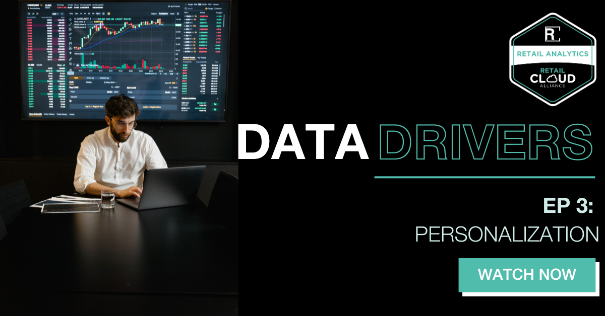 Retail Cloud Alliance: Data Drivers Episode 3 - RETHINK Retail