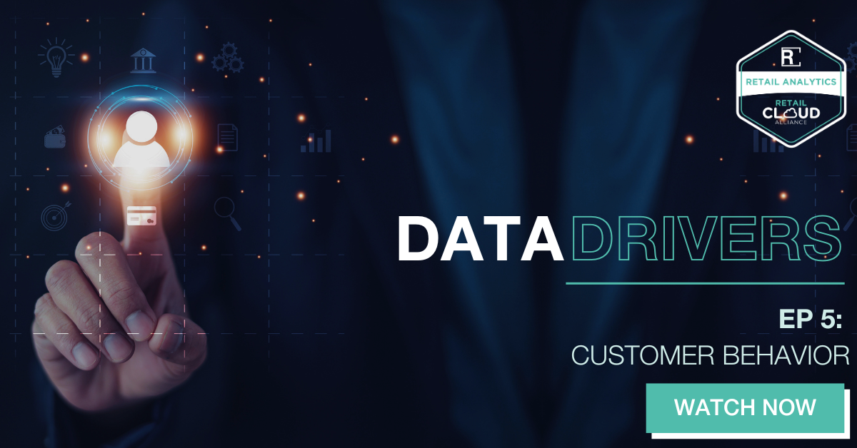 Data Drivers: Modernize your Retail Strategy with Behavior Analysis