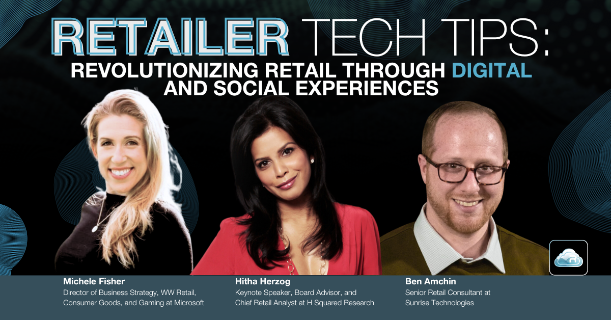Retailer Tech Tips – Revolutionizing Retail Through Digital and Social ...