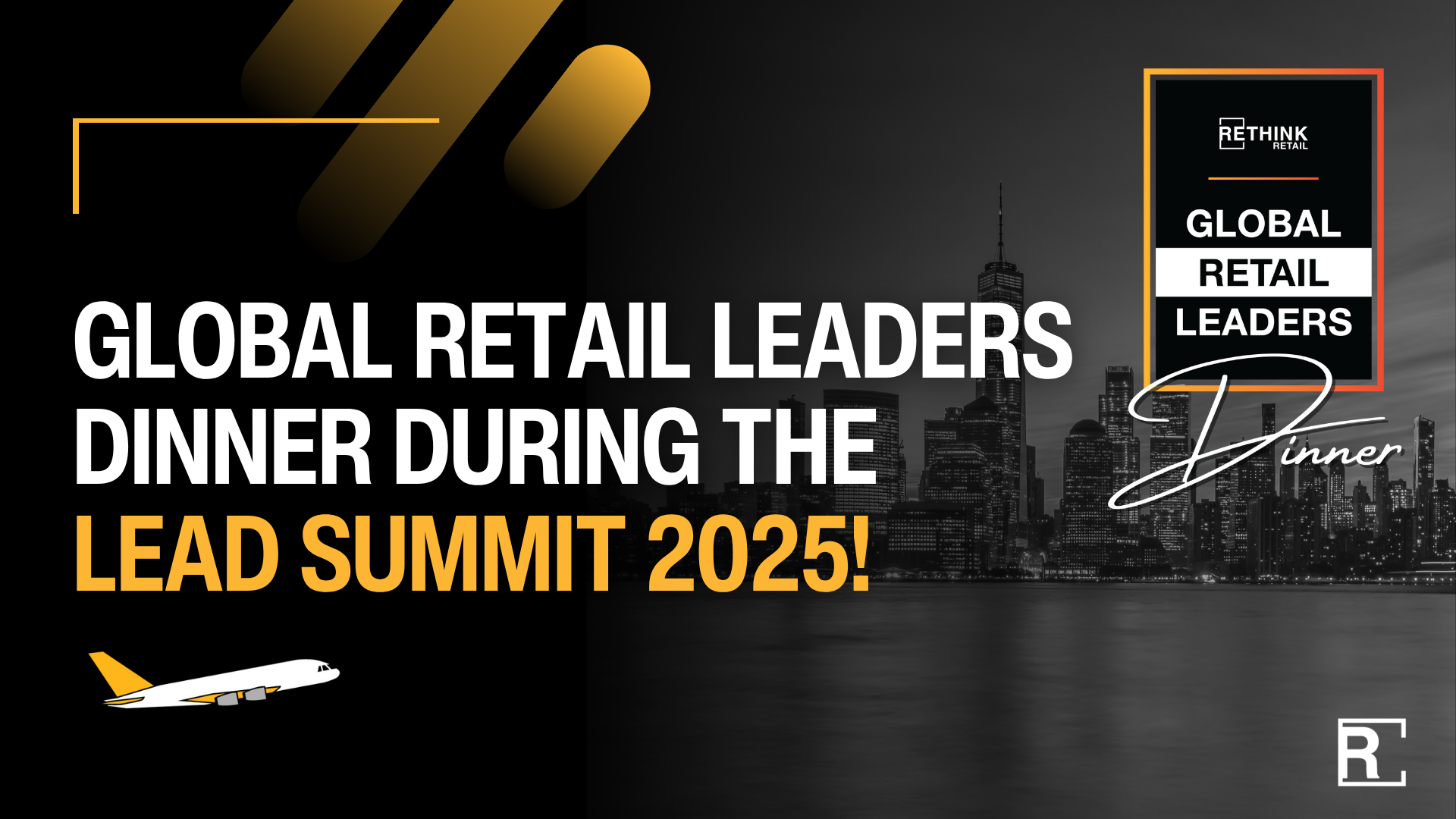 Global Retail Leaders Dinner during The Lead Summit 2025 - RETHINK Retail