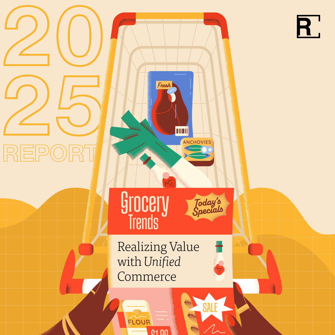 RETHINK Retail’s 2025 Grocery Trends Report: Realizing Value with ...